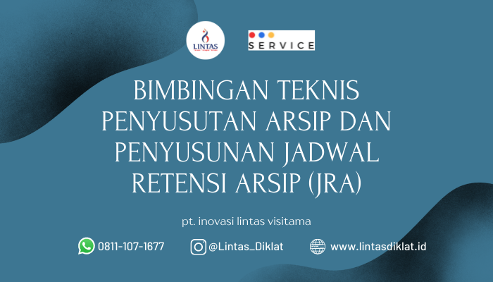 Bimtek Penyusutan Arsip Dan Penyusunan Jadwal Retensi Arsip (JRA) Bimtek Penyusutan Arsip Dan Penyusunan Jadwal Retensi Arsip (JRA)
