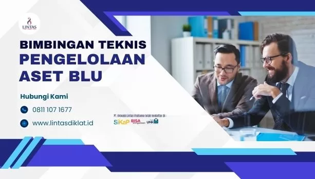 Bimtek Pengelolaan Aset BLU (Badan Layanan Umum)